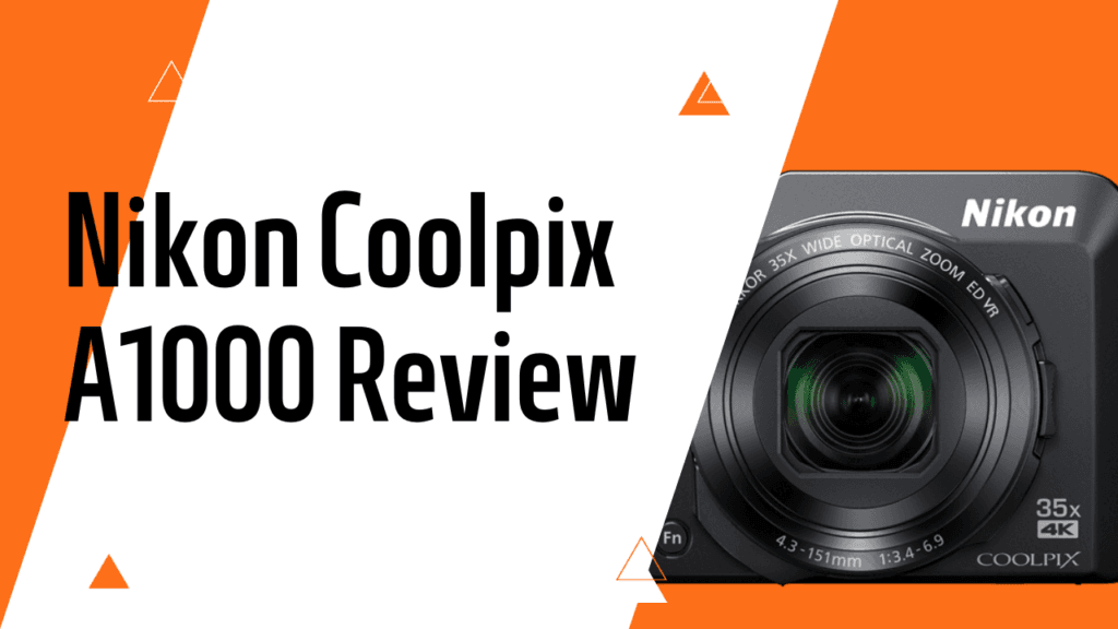 Nikon Coolpix A1000 Review